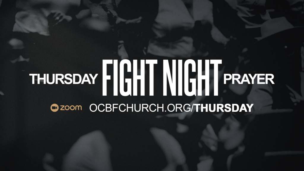 Thursday Fight Night Prayer Service | Oak Cliff Bible Fellowship Church